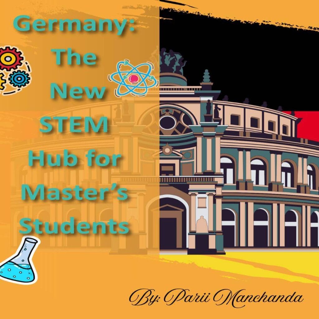 Germany: The New STEM Hub for Master’s Students - Innovative Future Steps